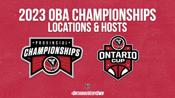 Announcing 2023 OBA Championship Hosts! • Ontario Basketball Association
