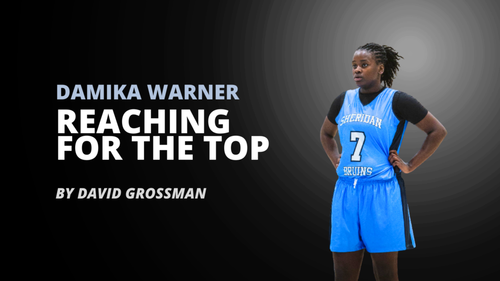 Reaching for the Top: Damika Warner • Ontario Basketball Association